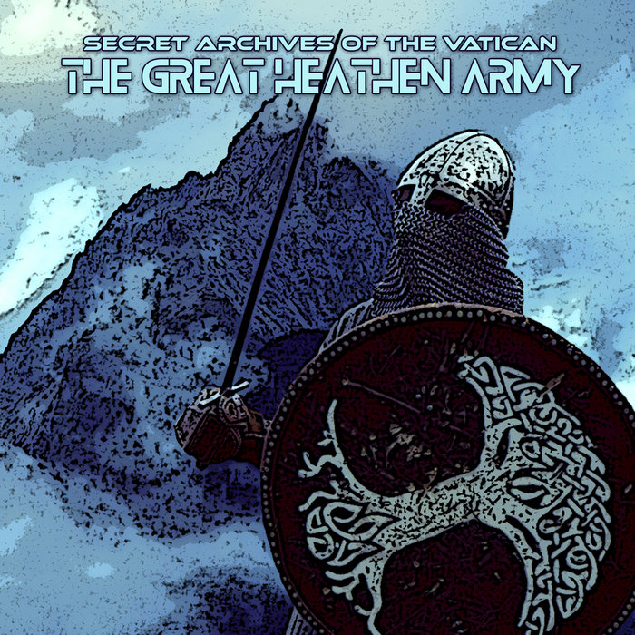 The Great Heathen Army | Secret Archives of the Vatican