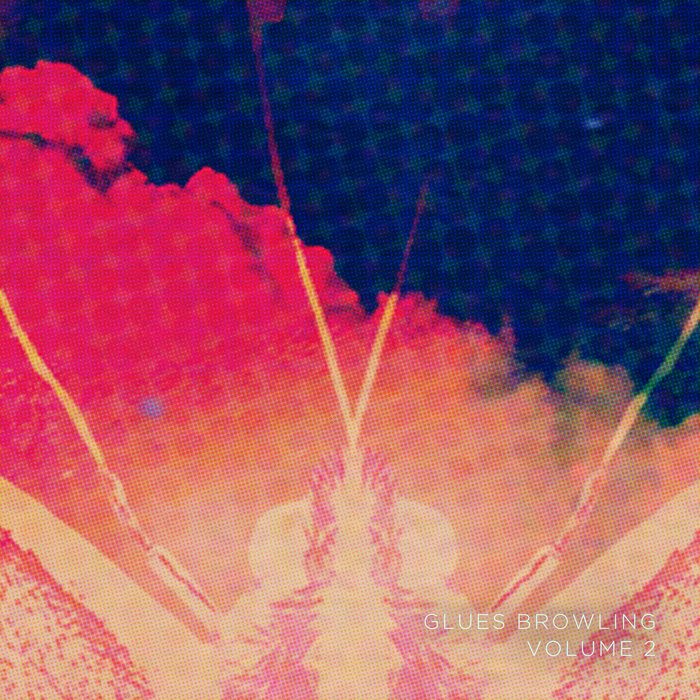 Volume 2 | Glues Browling