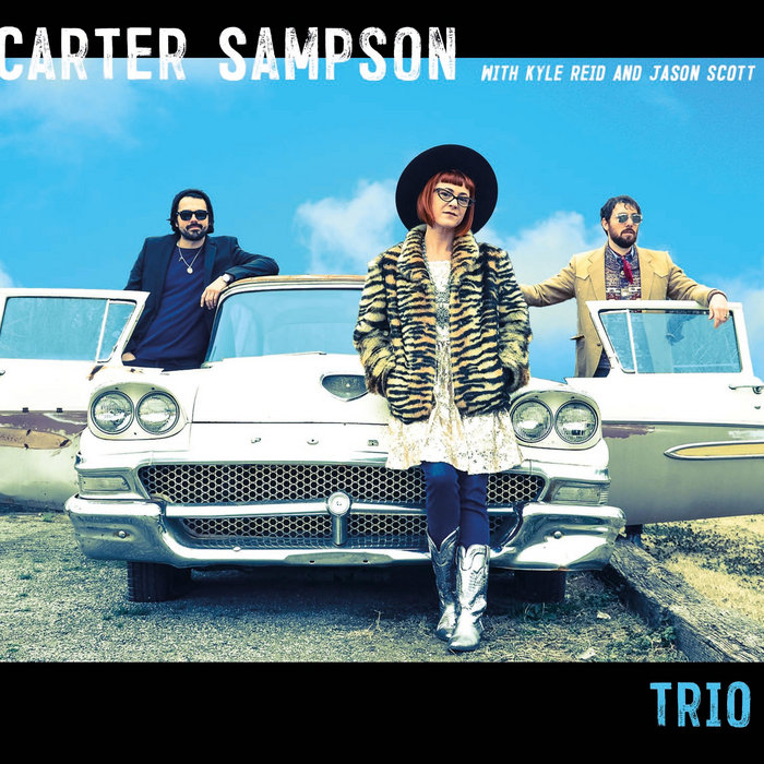 TRIO | Carter Sampson (with Kyle Reid, Jason Scott) 5 track tour EP ...