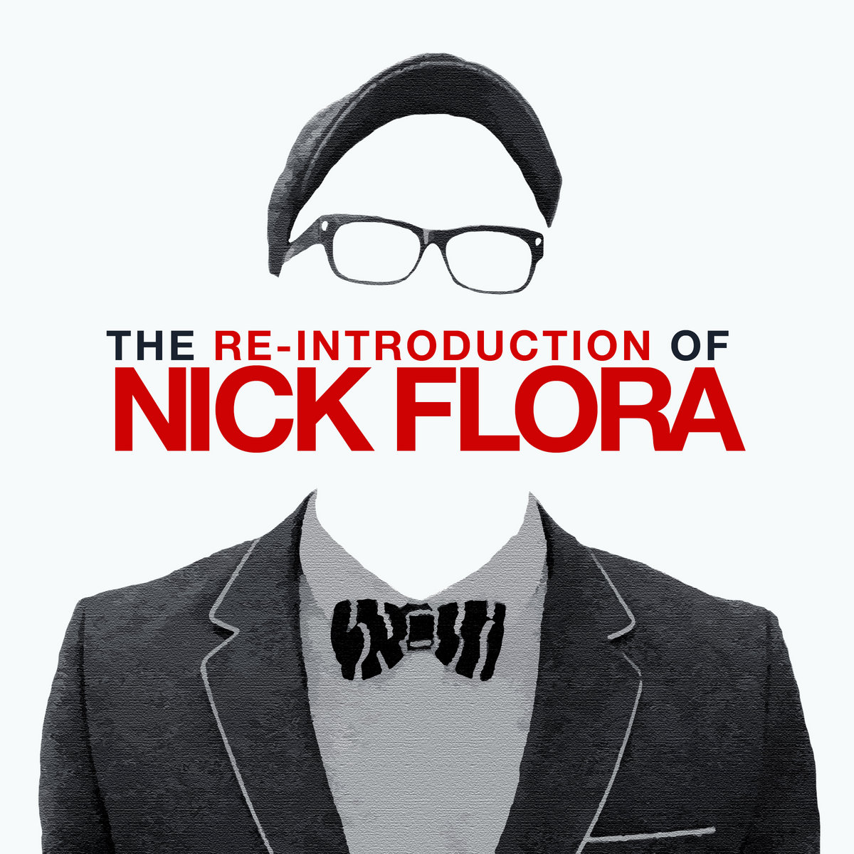 The Reintroduction Of Nick Flora | Nick Flora