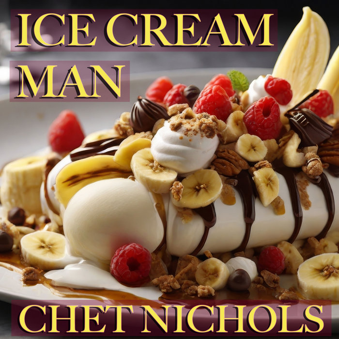 Ice Cream Man (2024) | Chet Nichols