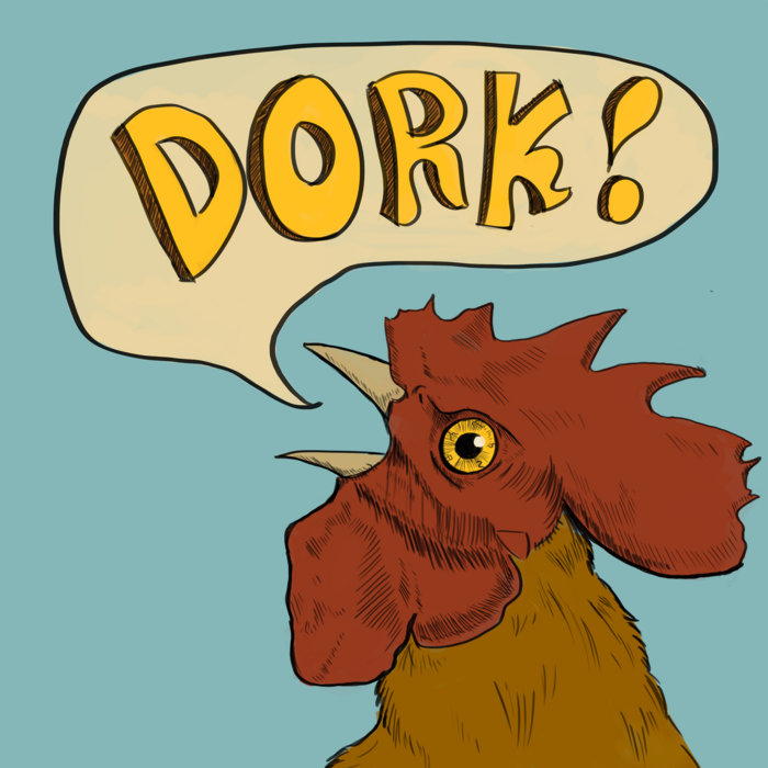 Good Morning | Dork!