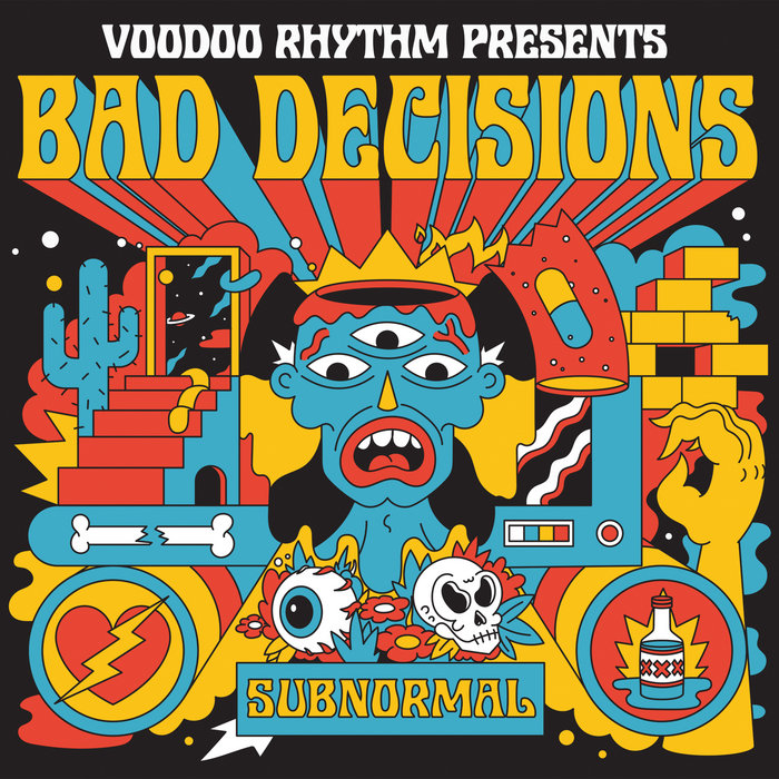 subnormal | Bad Decisions | Voodoo Rhythm Records