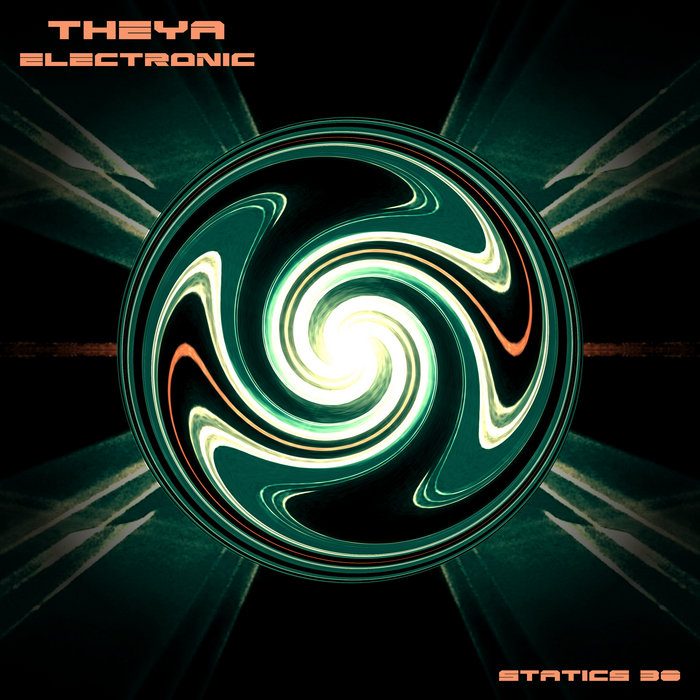 THEYA - Electronic [Statics 30] | THEYA | STATICS