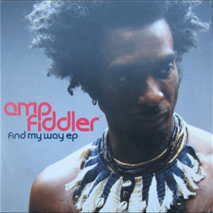 Find My Way | Amp Fiddler