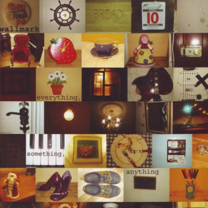 Everything, Something, Anything | Wallmark
