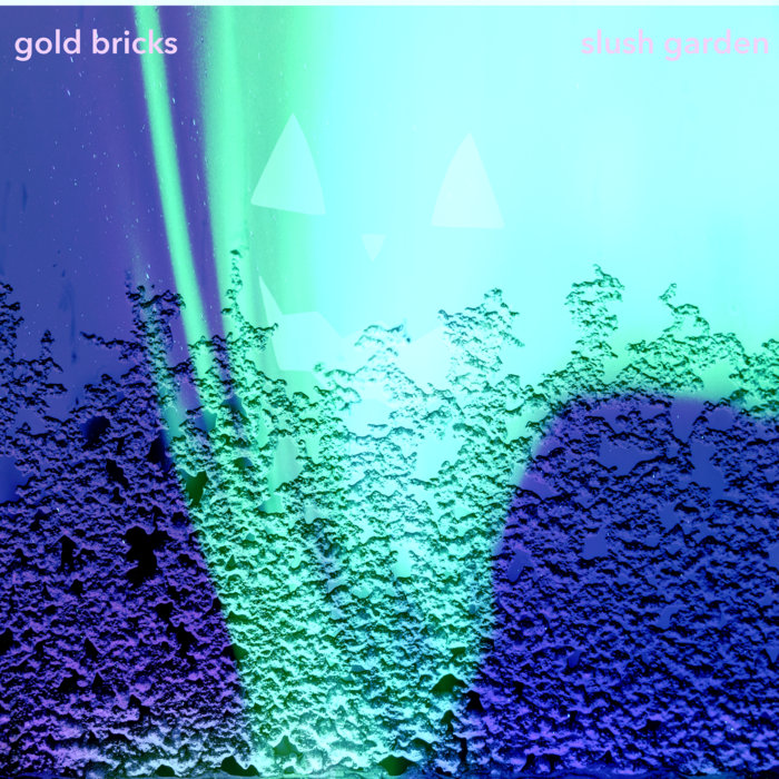 Slush Garden | gold bricks