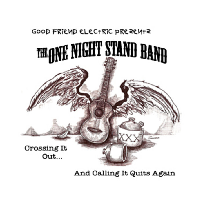Crossing it out, and Calling it Quits Again | The One Night Stand Band