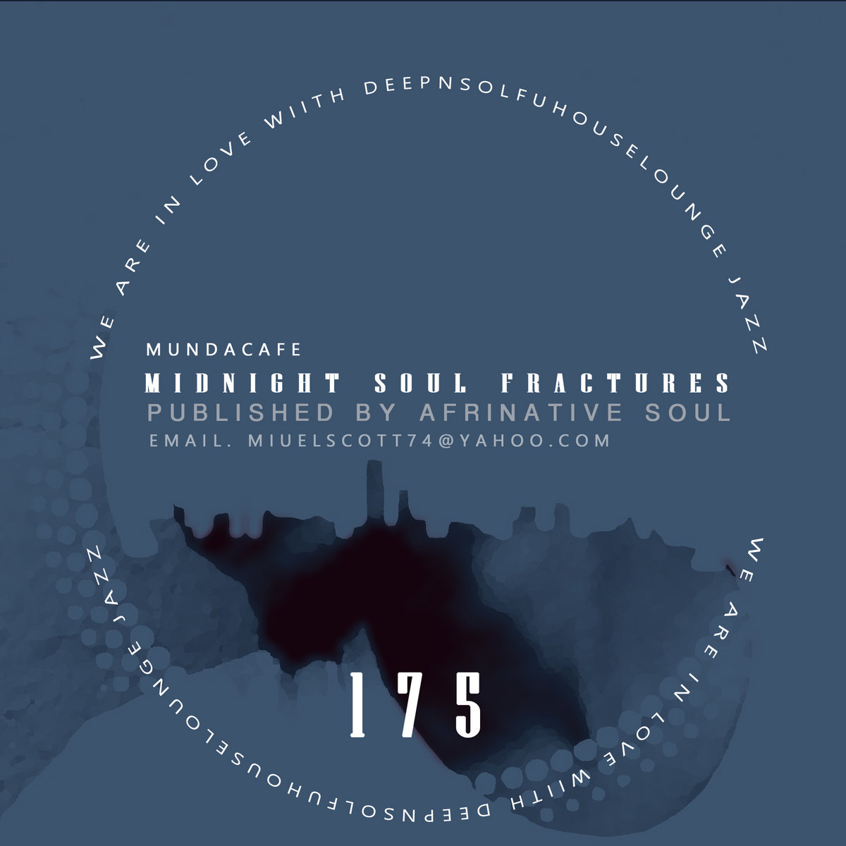 Midnight Soul Fractures | MundaCafe | Afrinative Soul Records