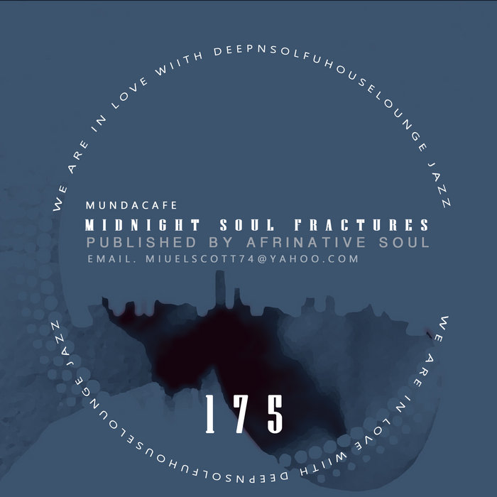 Midnight Soul Fractures | MundaCafe | Afrinative Soul Records
