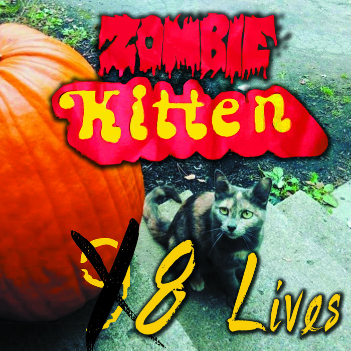 8 Lives | Zombie Kitten