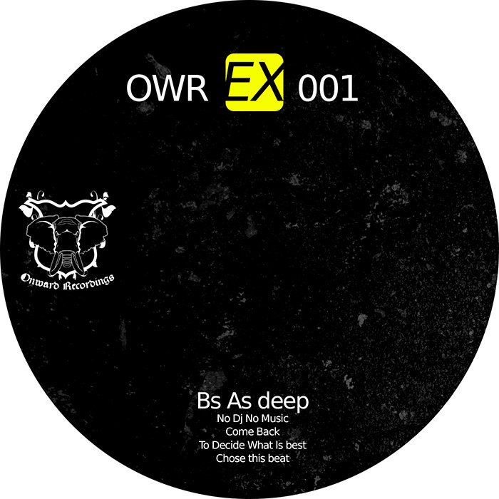 OWREX001- Bs As deep | Bs As deep | Onward Recordings