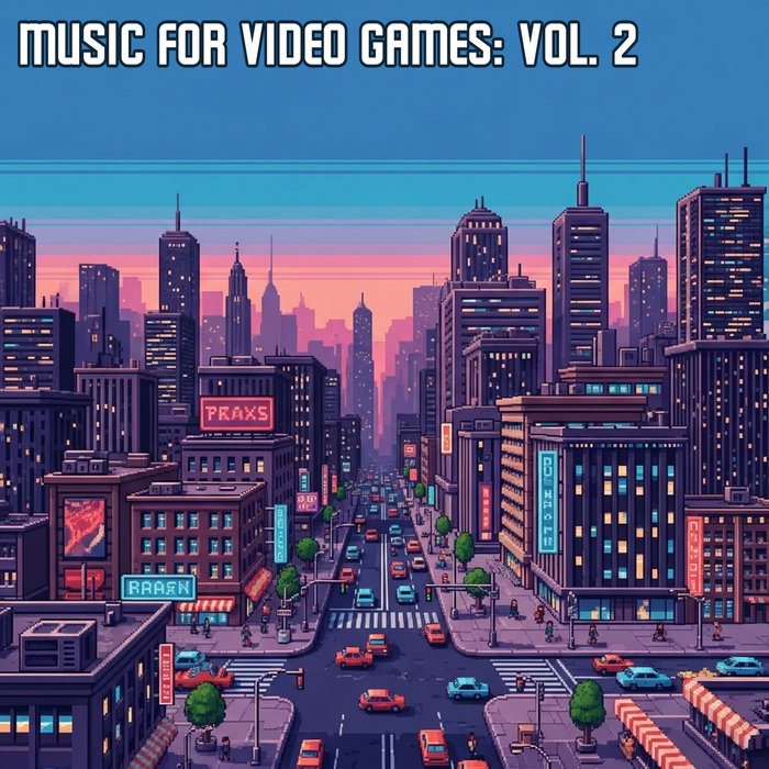 Music for Video Games: Vol. 2 | Alex Smythe