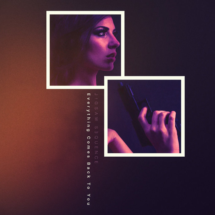 Everything Comes Back To You EP | Jigsaw Sequence