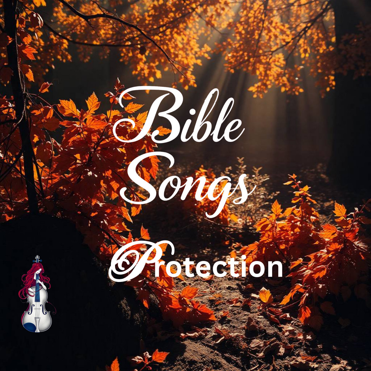 BIBLE SONGS Protection | PetatheViolinist