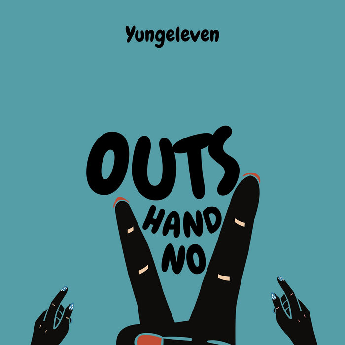 No handouts | Yungeleven | Whattyagot Records