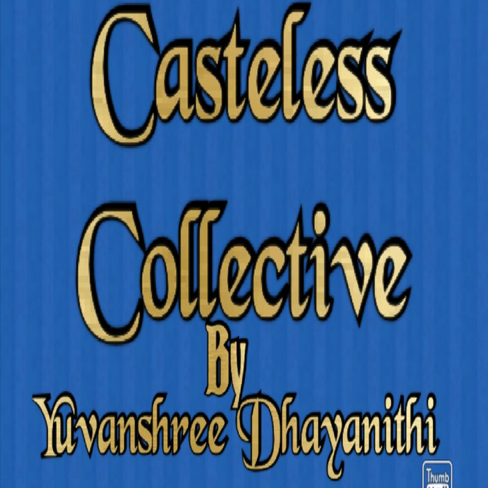 Casteless collective | Yuvanshree Dhayanithi