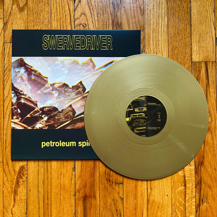 Petroleum Spirit Daze gold pressing | Swervedriver