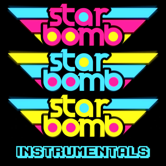 Starbomb Instrumentals: The First Three Albums | Starbomb
