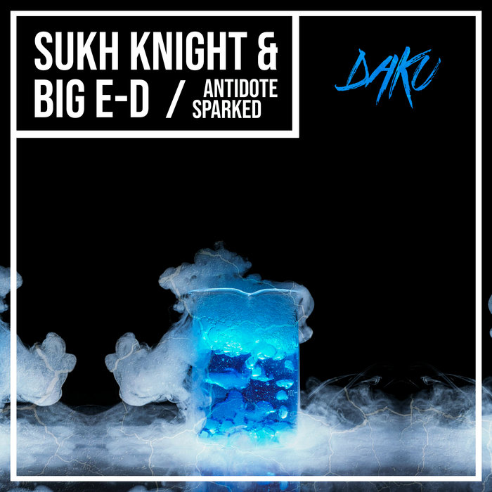 Sparked EP | Sukh Knight & Big E-D | DAKU