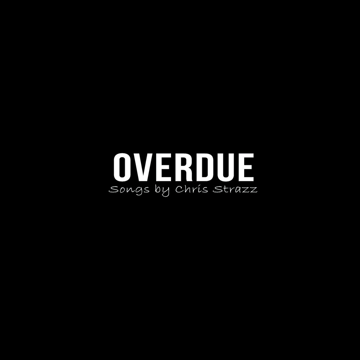 Overdue | Chris Strazz