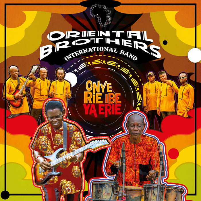Oriental Brothers International Band - Onye Rie Ibe Ya Erie | Highlife ...