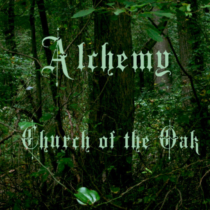 Church of the Oak | Alchemy