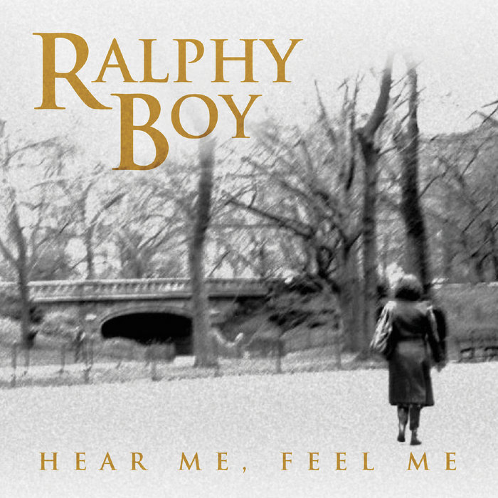 HEAR ME, FEEL ME [ALBUM] | Ralphy Boy
