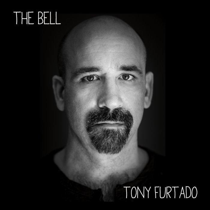 The Bell | Tony Furtado
