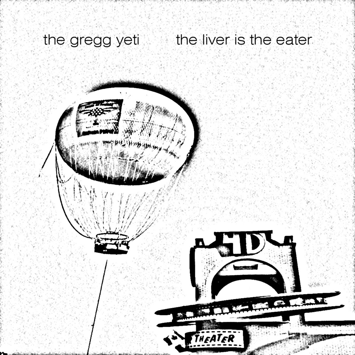 The Liver Is The Eater (ep) | Gregg Yeti & The Best Lights