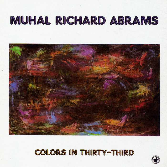 Colors In Thirty-Third | Muhal Richard Abrams | Black Saint