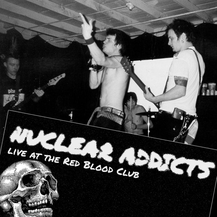 Live at the Red Blood Club | Nuclear Addicts