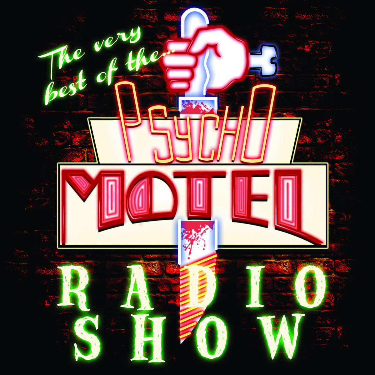 The Very Best of The Psycho Motel Radio Show | The Psycho Motel Gang ...