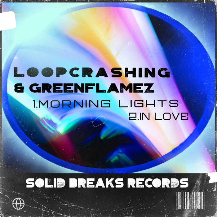 Morning Lights (Loopcrashing & GreenFlamez) | Loopcrashing, GreenFlamez | Solid Breaks