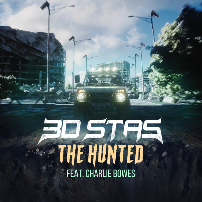 The Hunted (feat. Charlie Bowes) [Single] | 3D Stas