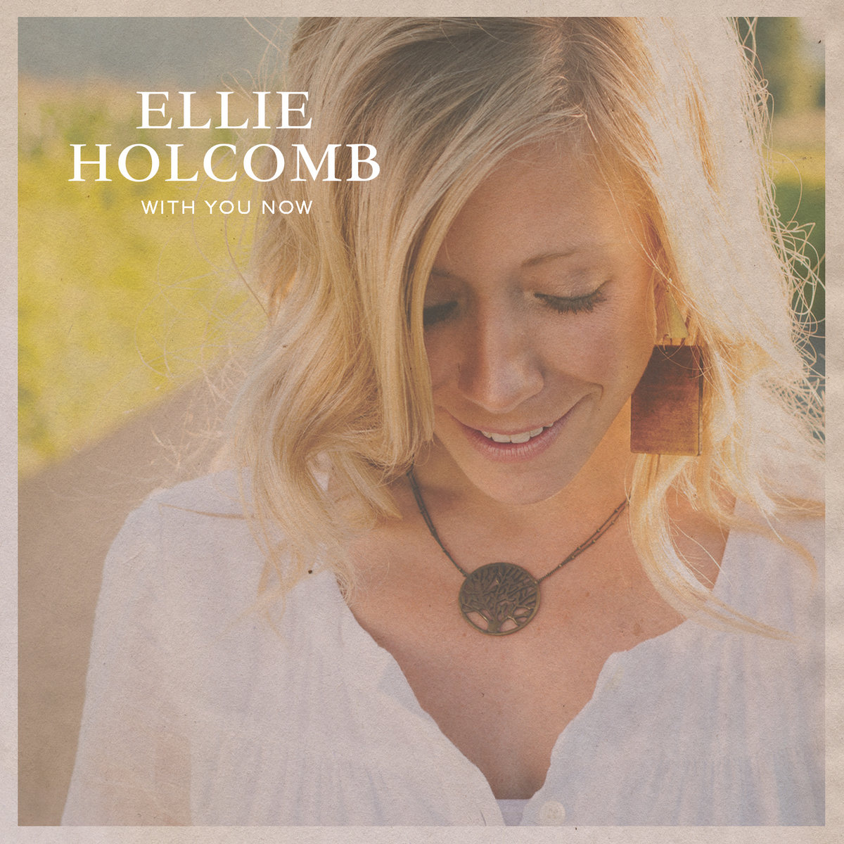 With You Now | Ellie Holcomb