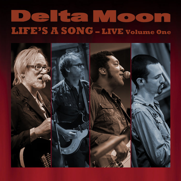 Life's a Song - Live Volume 1 | Delta Moon