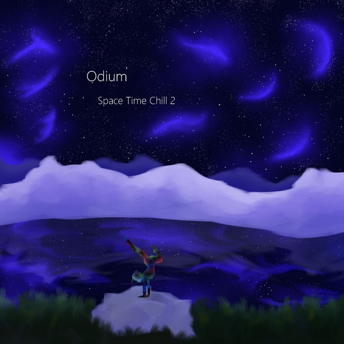 Space Time Chill 2 | odium