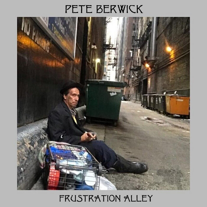 FRUSTRATION ALLEY | Pete Berwick