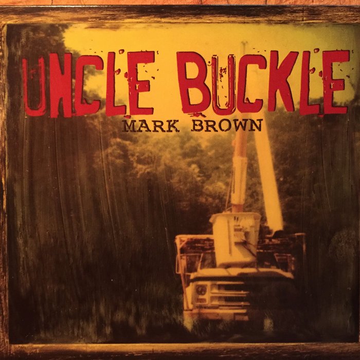 Uncle Buckle | Mark Brown | Unclebuckle
