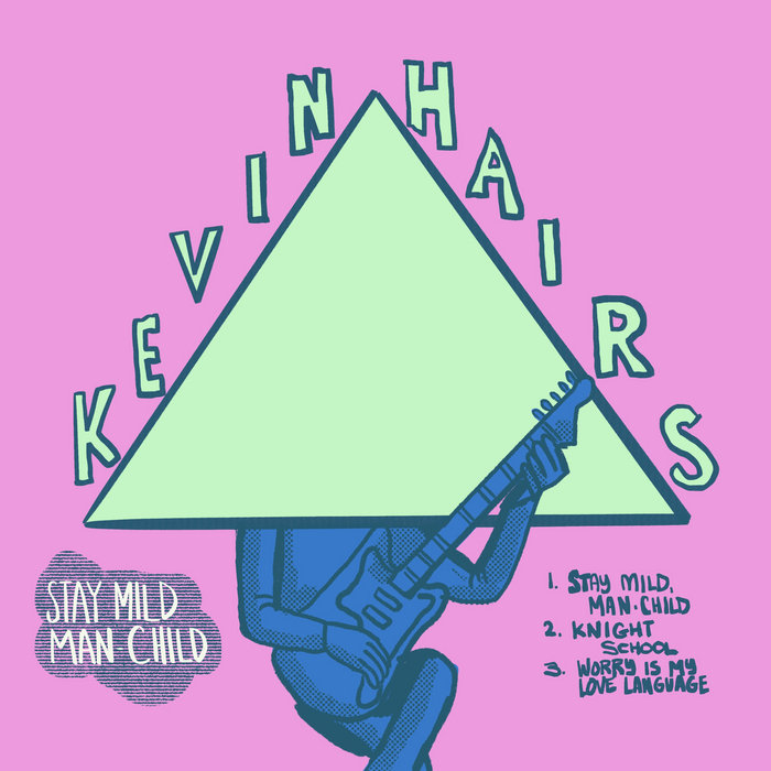 STAY MILD, MAN-CHILD | KEVIN HAIRS