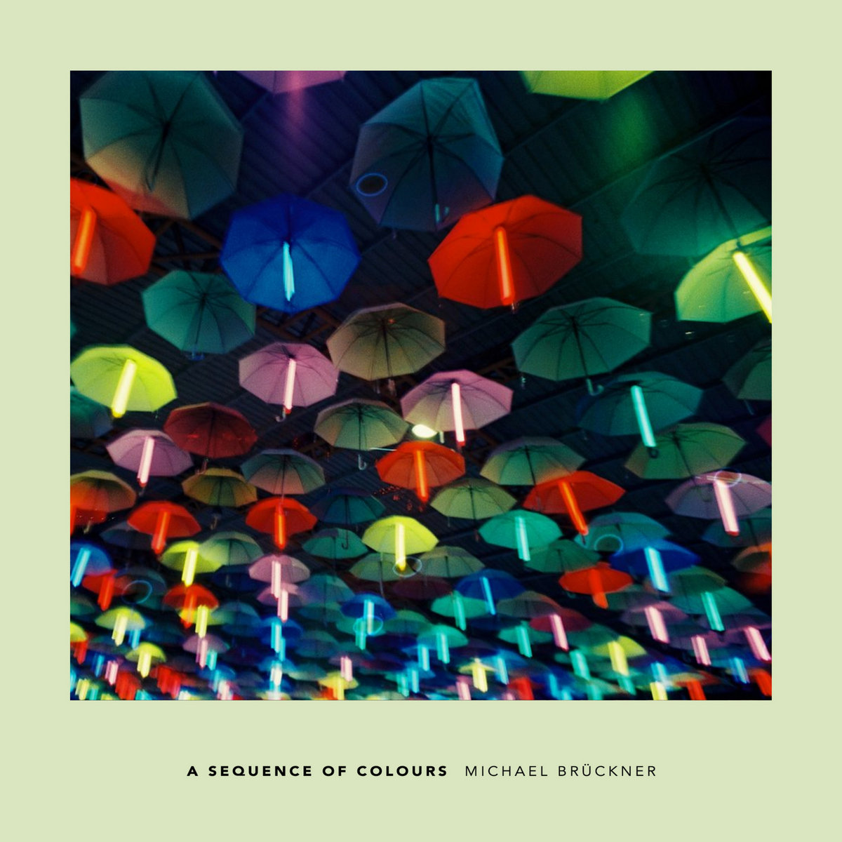 A Sequence of Colours [CYD 0147] | Michael Brückner | Cyclical Dreams