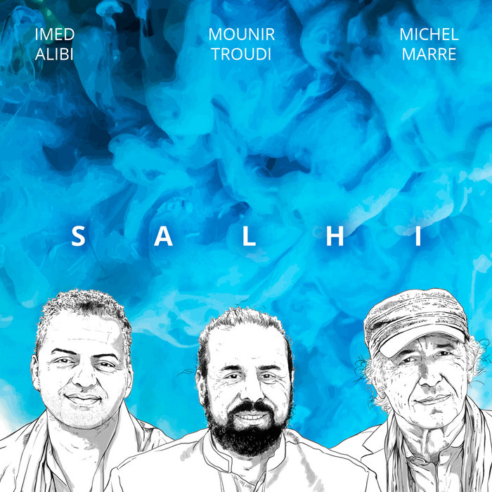 Salhi | Imed Alibi, Mounir Troudi, Michel Marre | IMED ALIBI