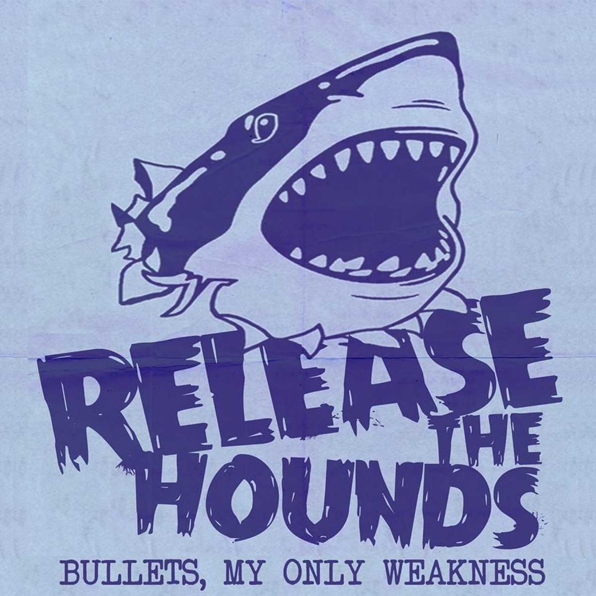 Bullets, My Only Weakness (Radio Edit) | Release The Hounds