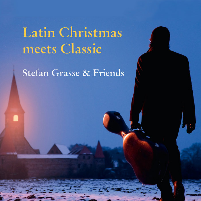 Latin Christmas meets Classic | Stefan Grasse