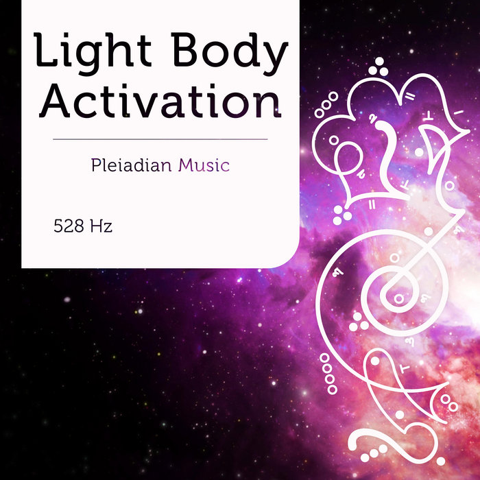 Light Body Activation 528 Hz | Pleiadian Music