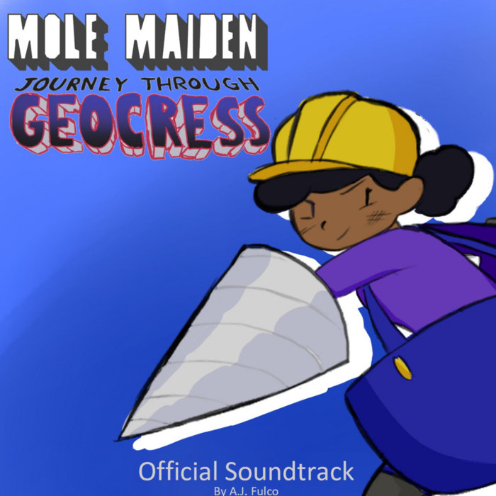 Mole Maiden Journey Through Geocress OST | A.J. Fulco