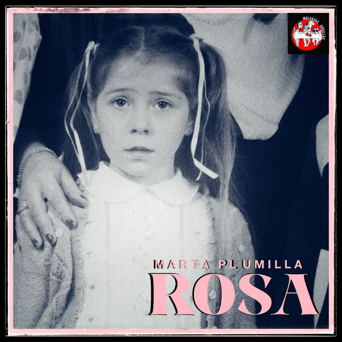 ROSA | Marta Plumilla | Malvadas Ardillas