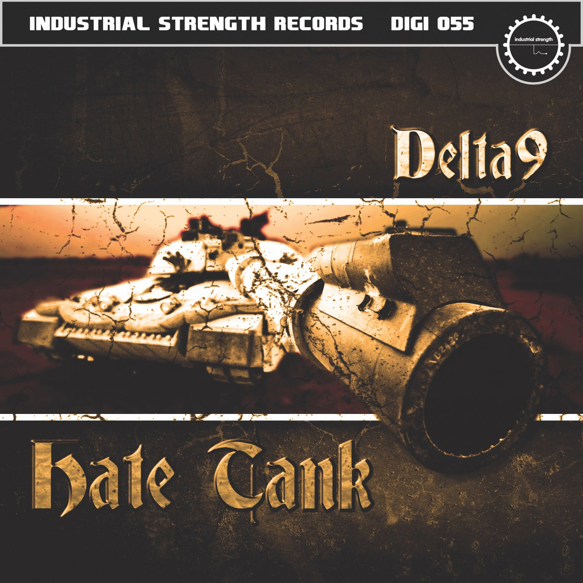 Hate Tank Delta 9 Industrial Strength Records