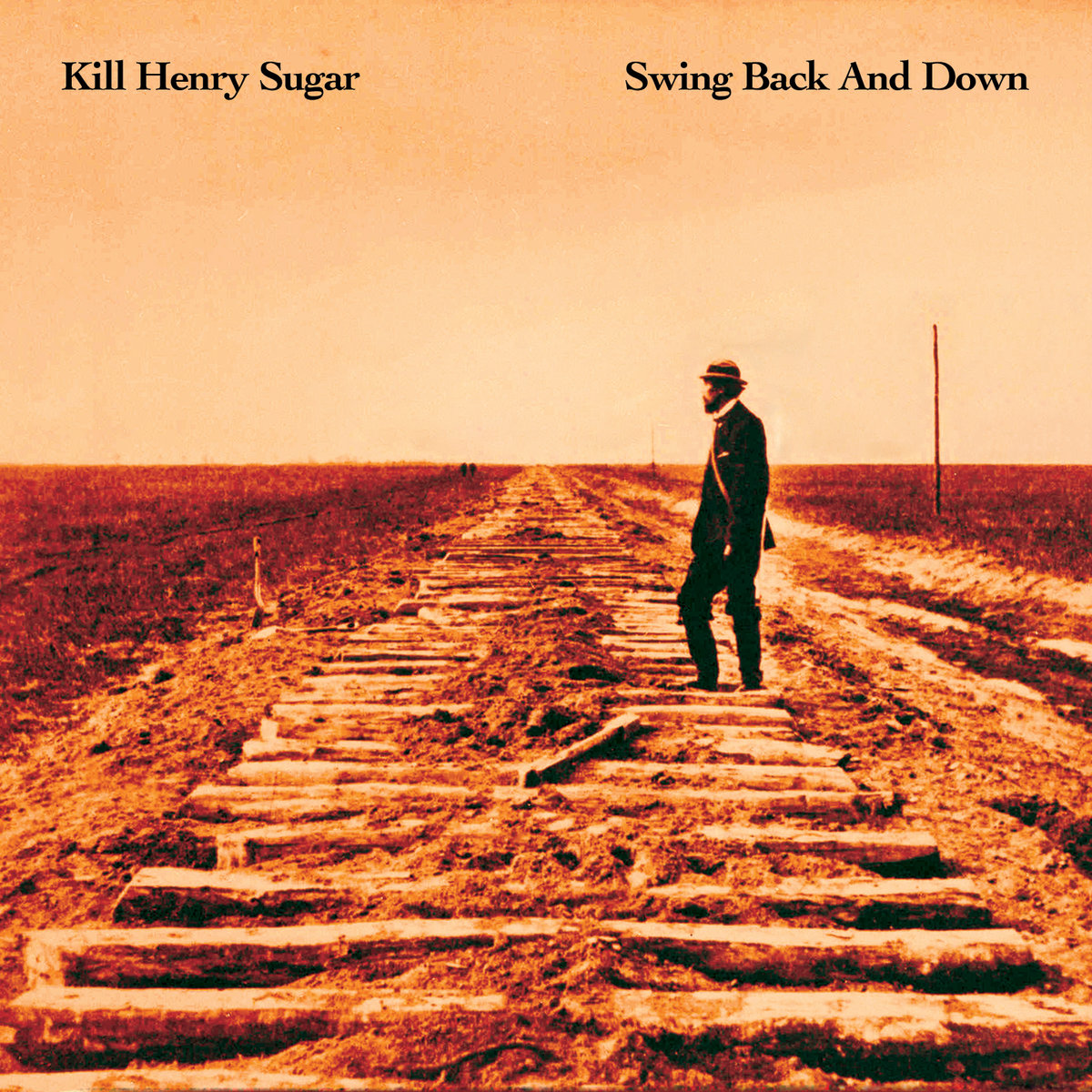 Swing Back and Down | Kill Henry Sugar/Erik Della Penna/Dean Sharenow